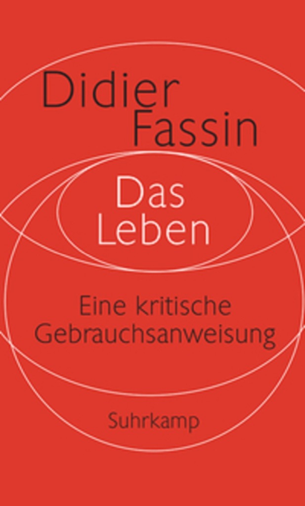 Rezension - Didier Fassin - Das Leben (Buch) - booknerds.de