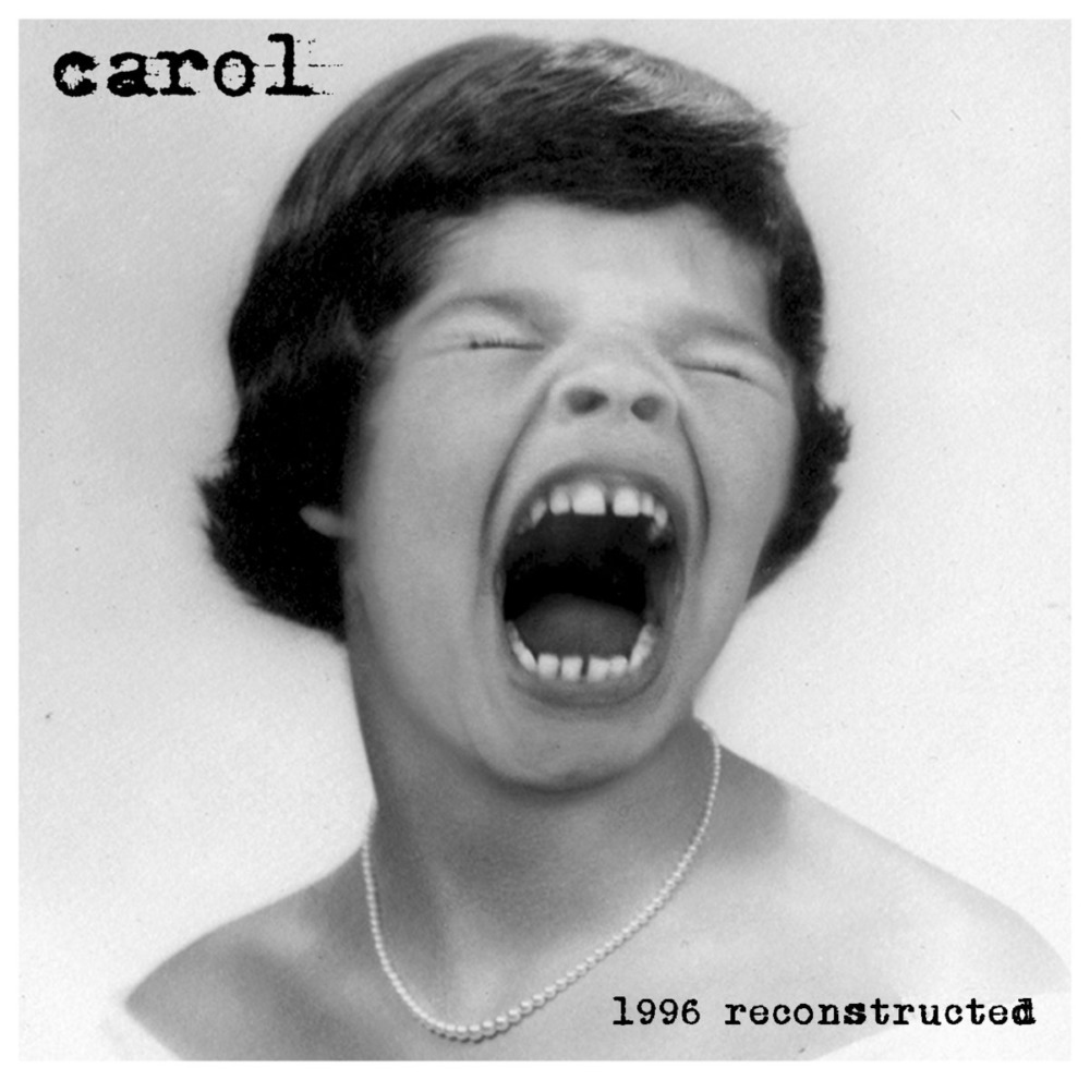 Rezension - Carol - 1996 Reconstructed (Vinyl, digital) - booknerds.de
