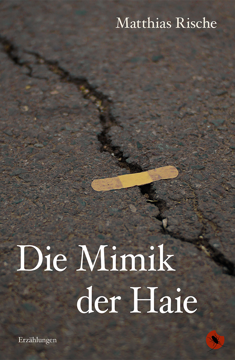 Rezension - Matthias Rische - Die Mimik der Haie (Buch) - booknerds.de